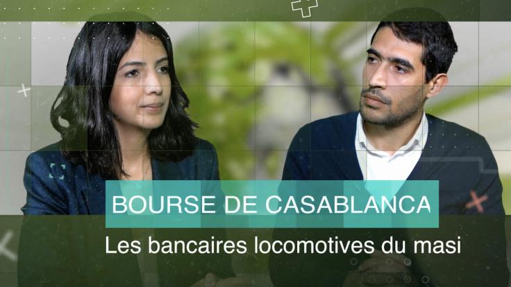 Bourse de Casablanca : Les bancaires locomotives du MASI | CDG Capital
